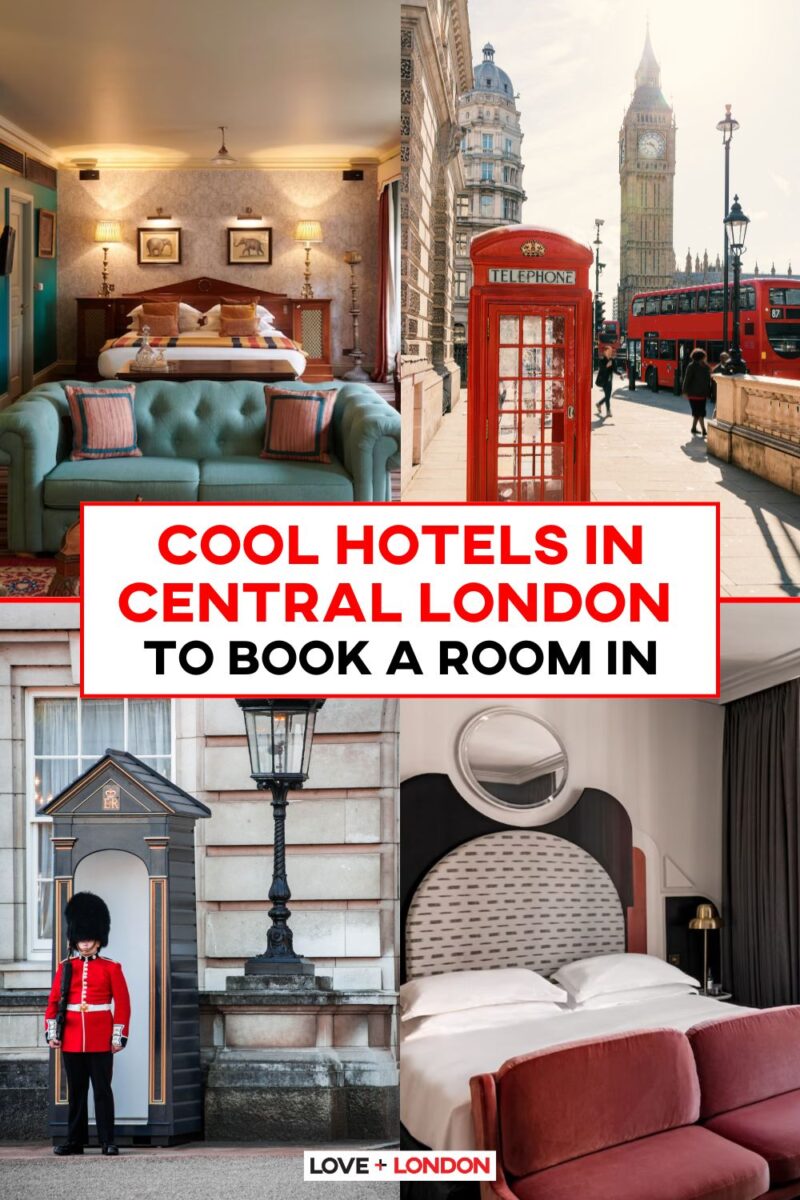 Cool Hotels in Central London to Book a Room in | Love and London