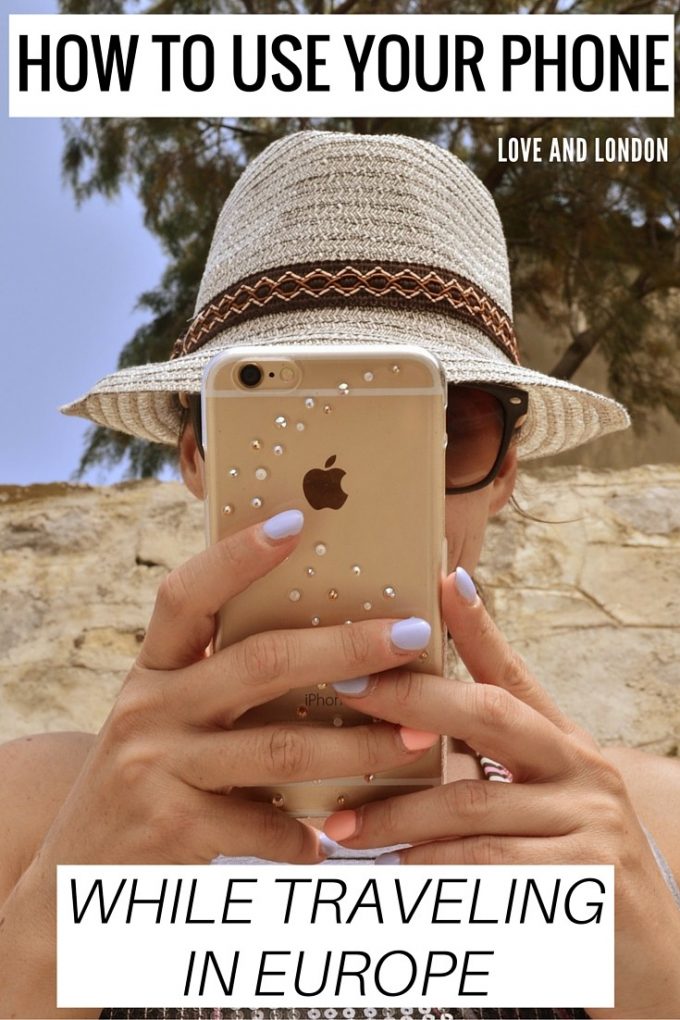 How to Use Your Phone While Traveling in Europe | Love and London