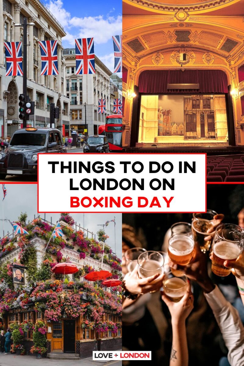 Things to Do in London on Boxing Day | Love and London