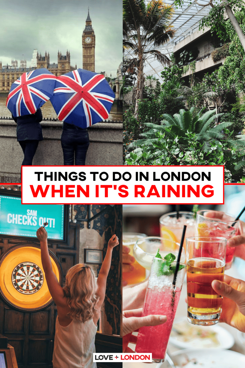 Things to Do in London when it’s Raining | Love and London