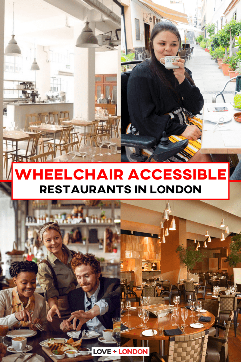 Top London Restaurants that are Wheelchair Accessible | Love and London